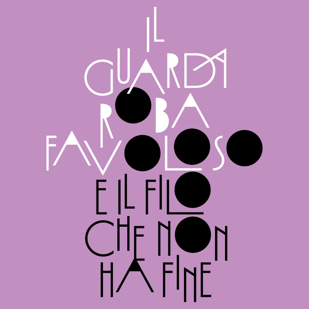 Il Guardaroba Favoloso e il filo che non ha fine